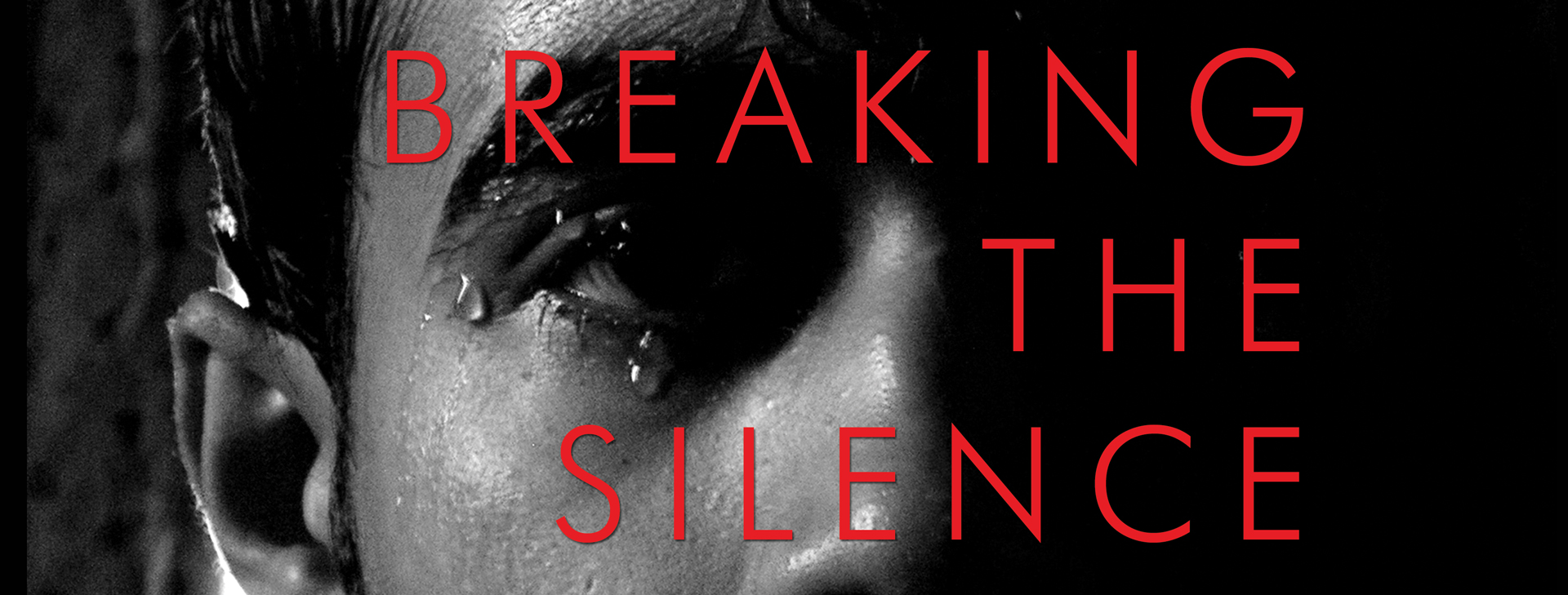 Breaking the Silence Breaking the Silence